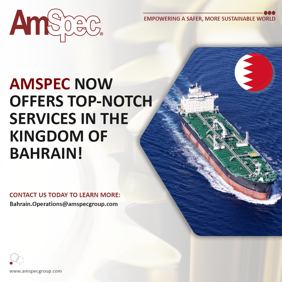 EXCITING NEWS: WE’RE BRINGING OUR SERVICES TO BAHRAIN! - AmSpec